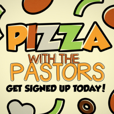 Pizza with the Pastors – First Baptist Church – Medford, WI