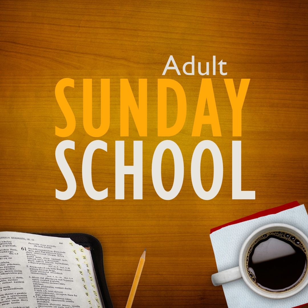 New Adult Sunday School Classes – First Baptist Church – Medford, WI