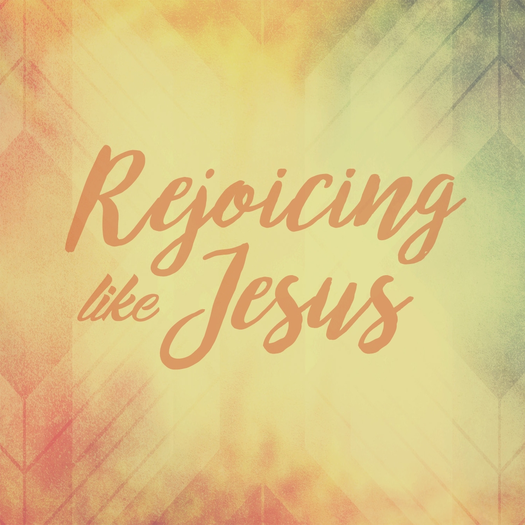 Rejoicing Like Jesus – First Baptist Church – Medford, WI