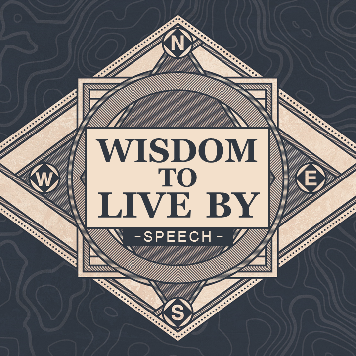 Wisdom to Live By: Speech – First Baptist Church – Medford, WI