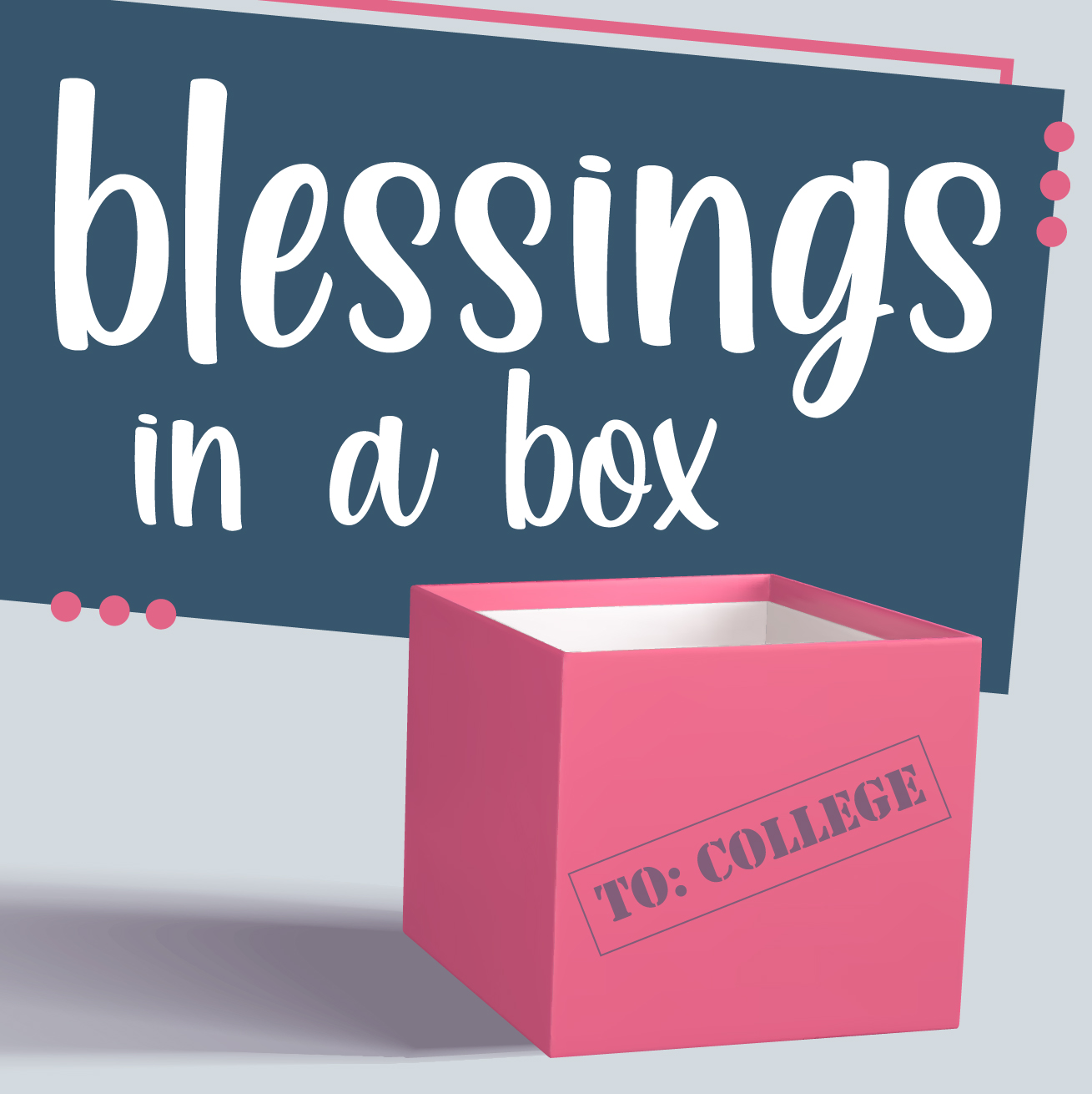 Blessings in a Box Care Package Drive – First Baptist Church – Medford, WI