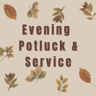 Evening Communion Service + Potluck – First Baptist Church – Medford, WI