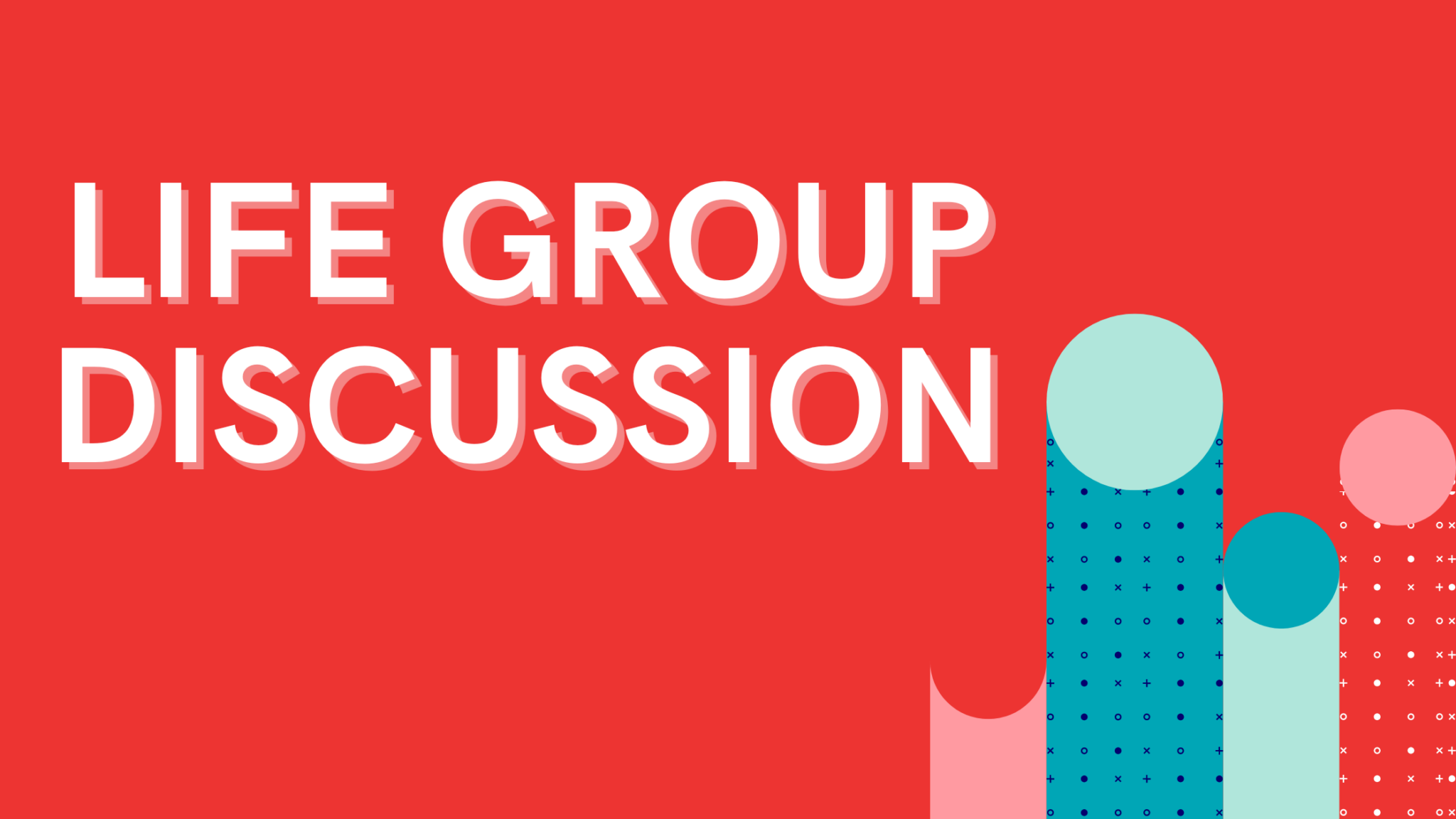 LIFE GROUPS – First Baptist Church – Medford, WI