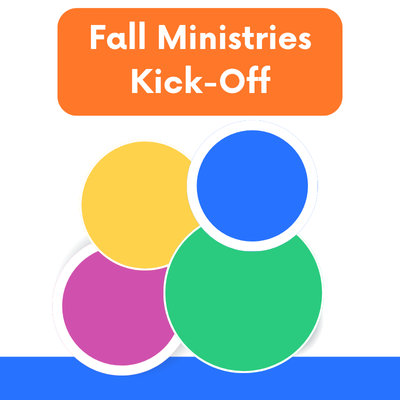 Fall Ministry Kick-Off + Registration – First Baptist Church – Medford, WI
